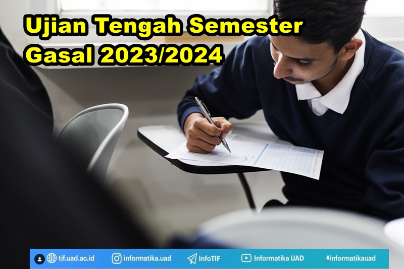 Selamat Menjalani UTS Semester Ganjil 2023/2024 - Program Studi S1 ...